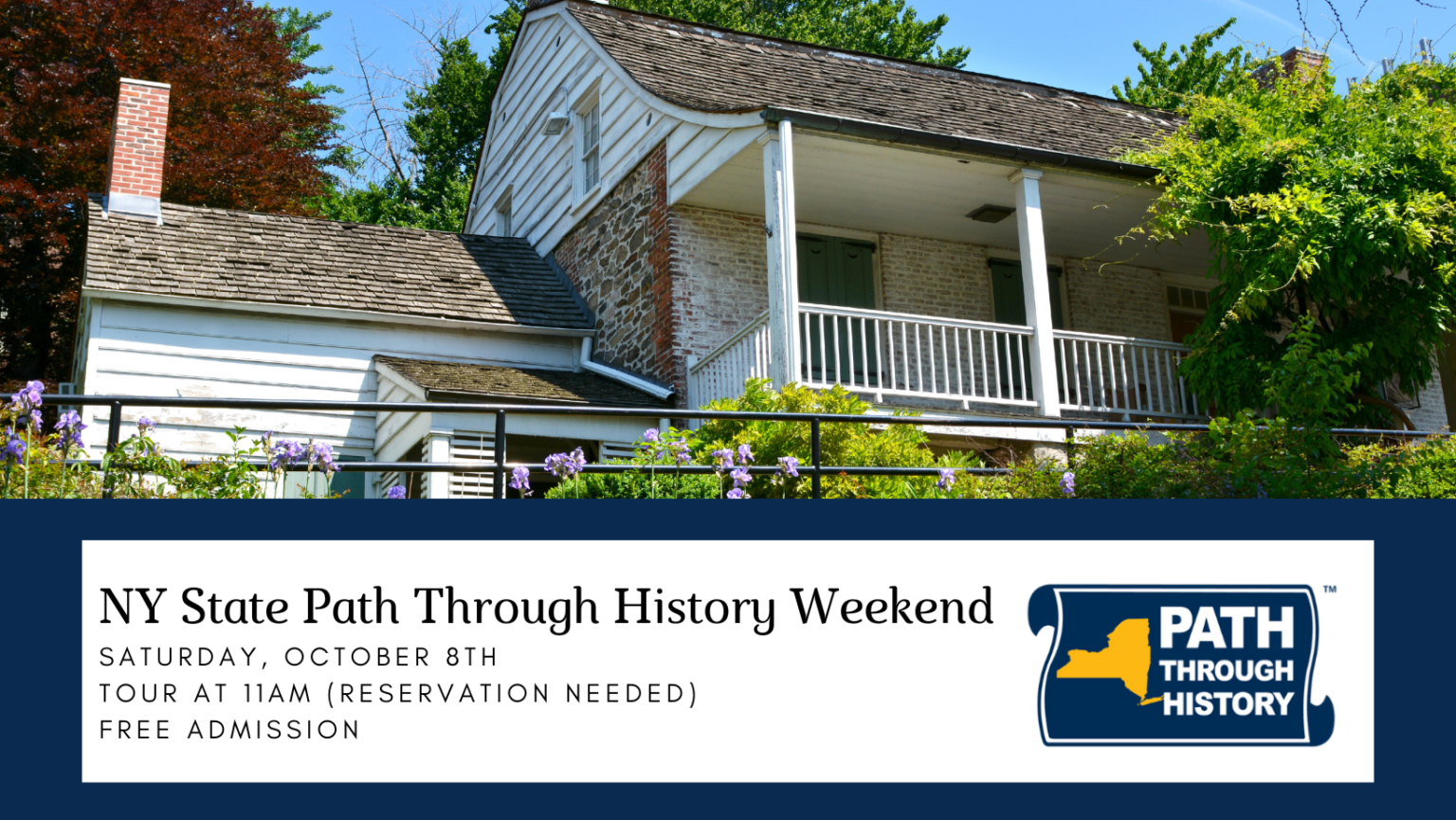 New York State Path Through History Weekend – Dyckman Farmhouse