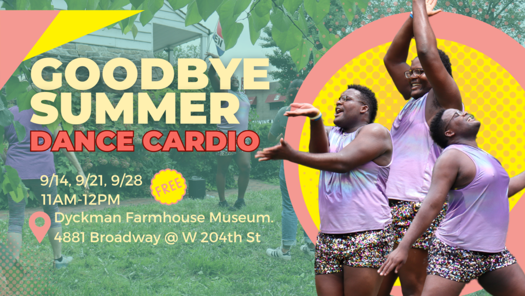 Goodbye Summer: Dance Cardio – Dyckman Farmhouse